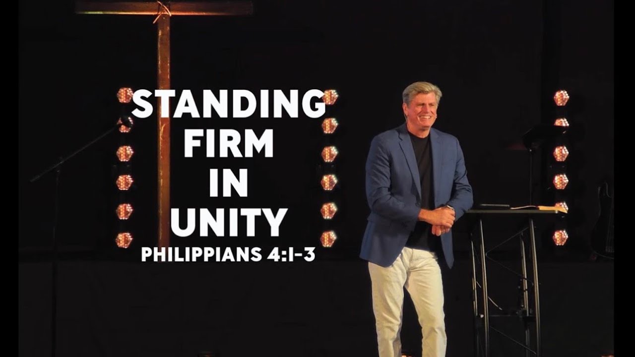Standing Firm in Unity- Philippians 4:1-3 (Teaching only) - YouTube