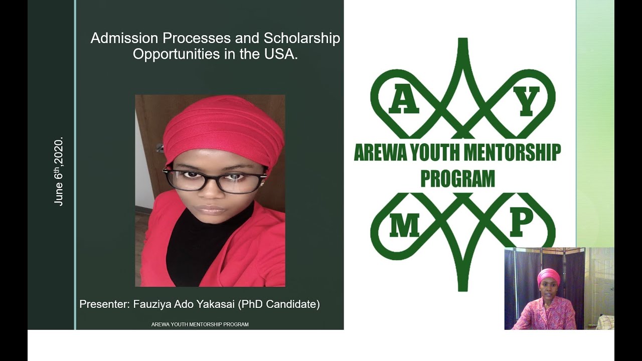 Arewa Mentorship: Admission processes and Scholarship opportunities in the USA by Fauziya ...