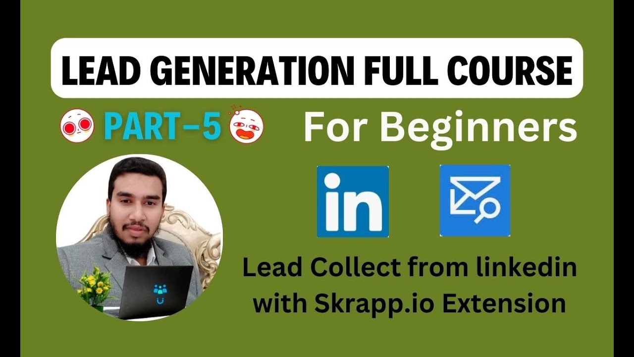 Lead Generation Full Course, Part-5 ll Linkedin Leads collect with ...