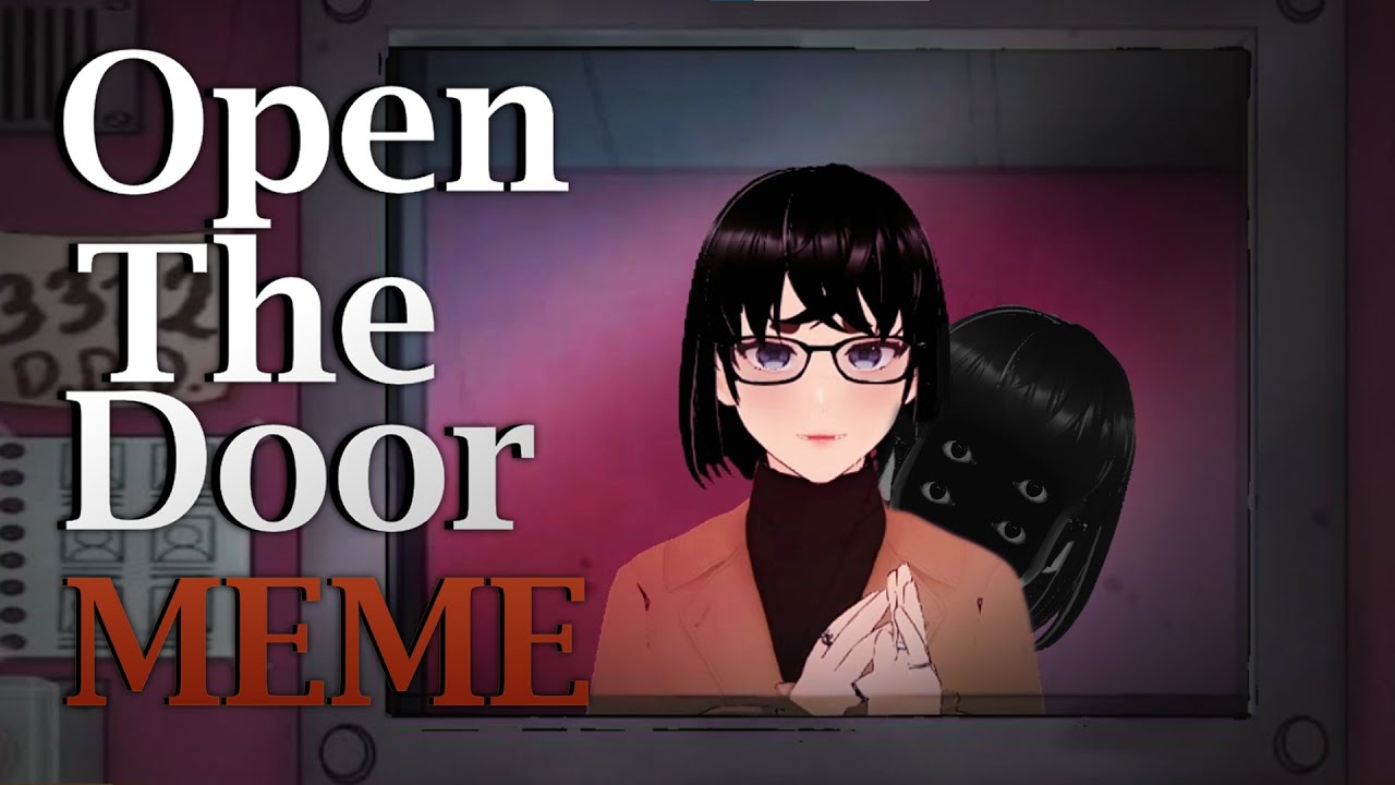 "Open The Door" - MEME | by VAZIEE - YouTube