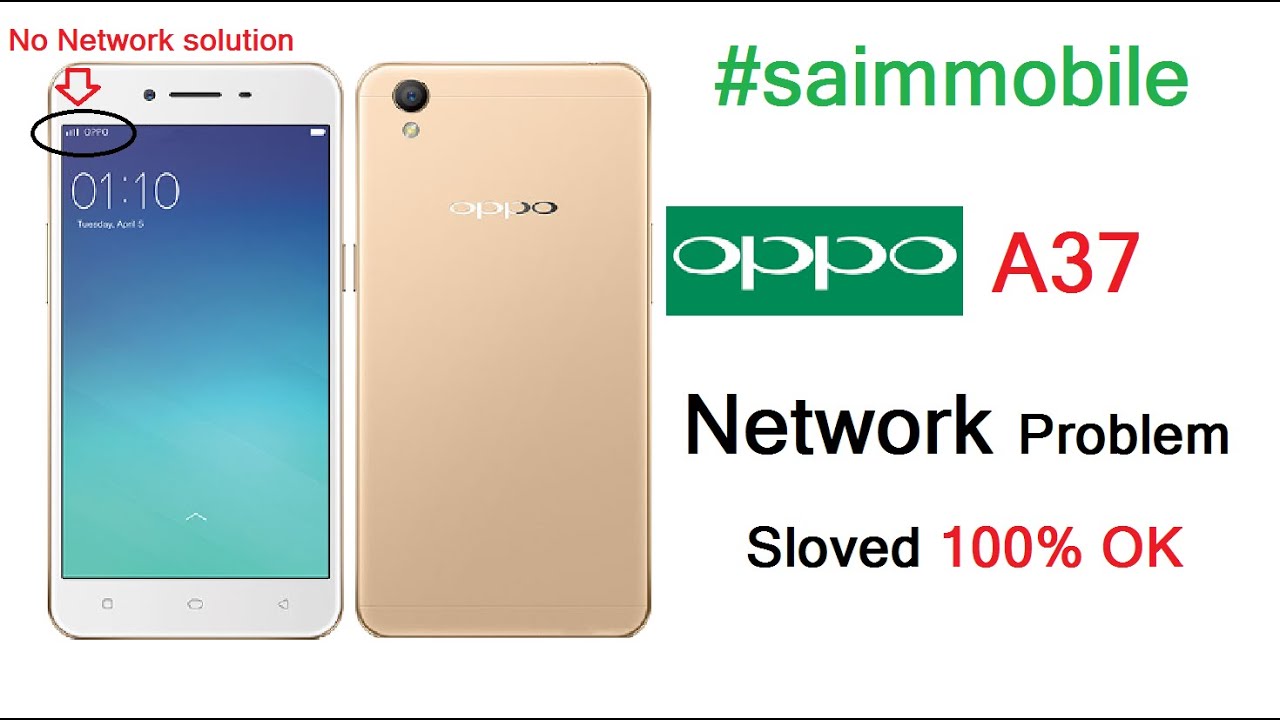 oppo a37 no network solution & weak network solution & signal problem ...