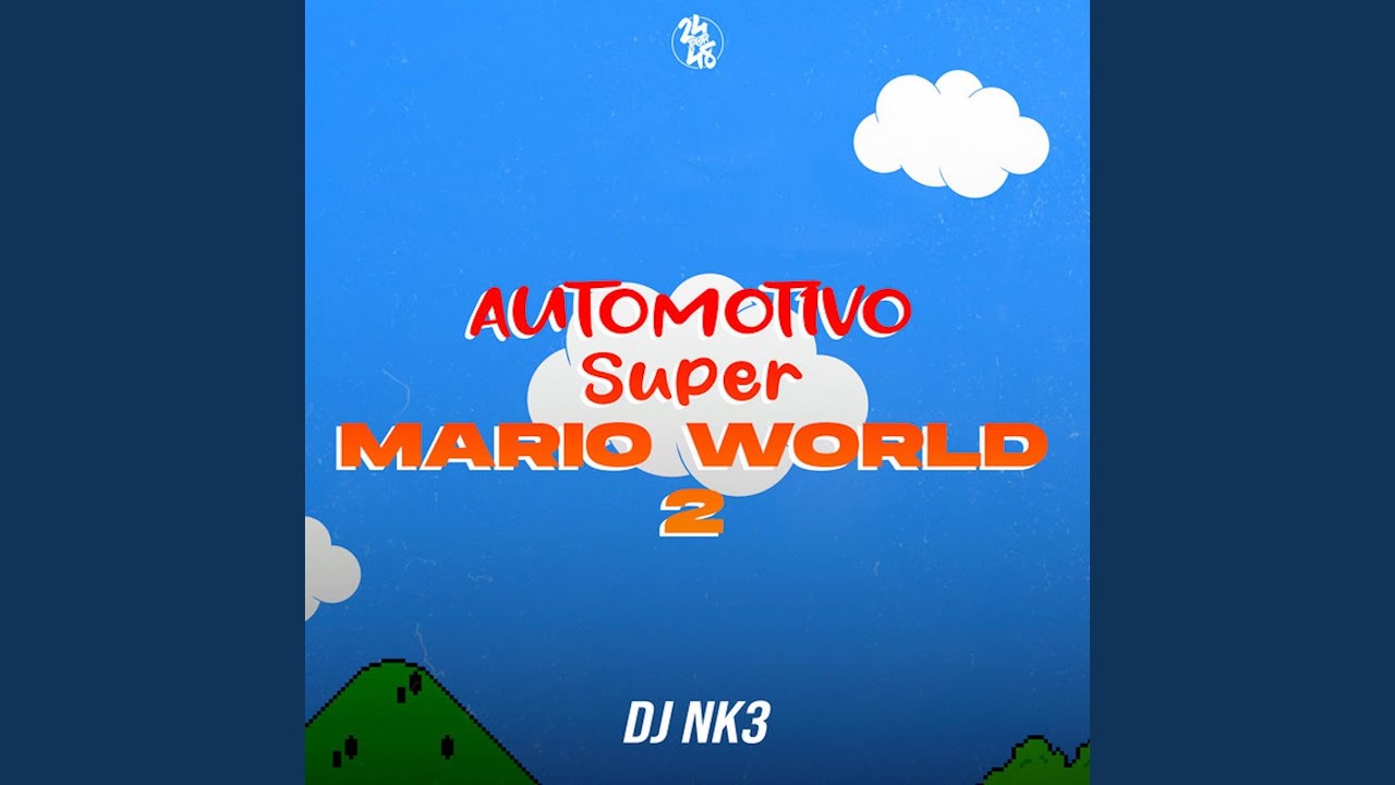 Automotivo Super Mario World 2 - YouTube Music