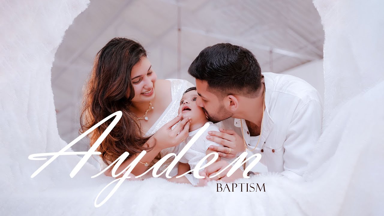 BAPTISM / BAPTISAM VIDEO HIGHLIGHTS / AYDEN - YouTube