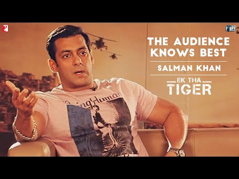 Salman Khan | The Audience Knows Best |  Ek Tha Tiger