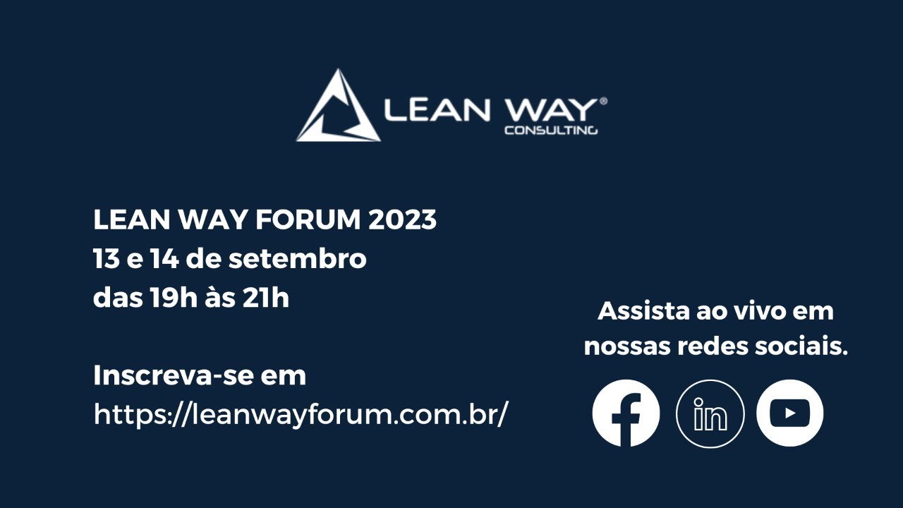 LEAN WAY FORUM 2023 - 14/9 - YouTube
