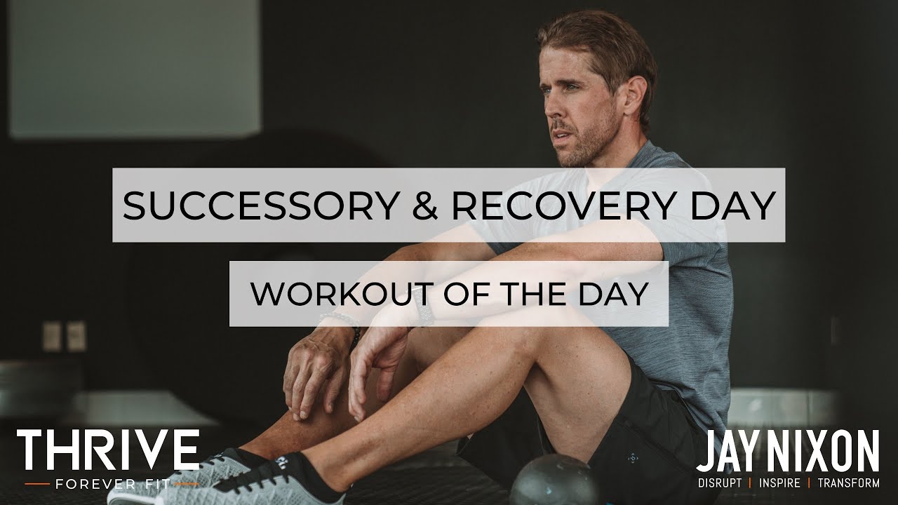 Successory & Recovery Day - Jay Nixon | Daily Thrive: Workout of the ...