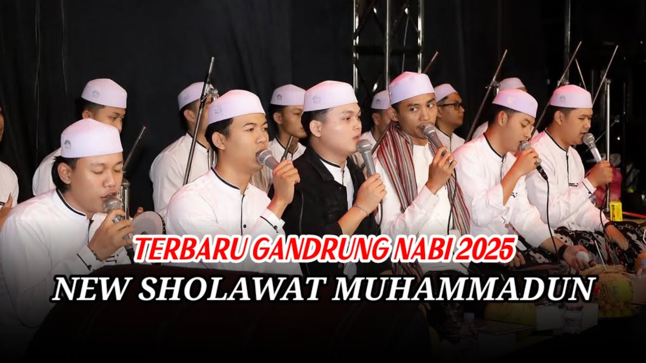 SHOLAWAT MUHAMMADUN VERSI TERBARU 2025 GANDRUNG NABI - YouTube