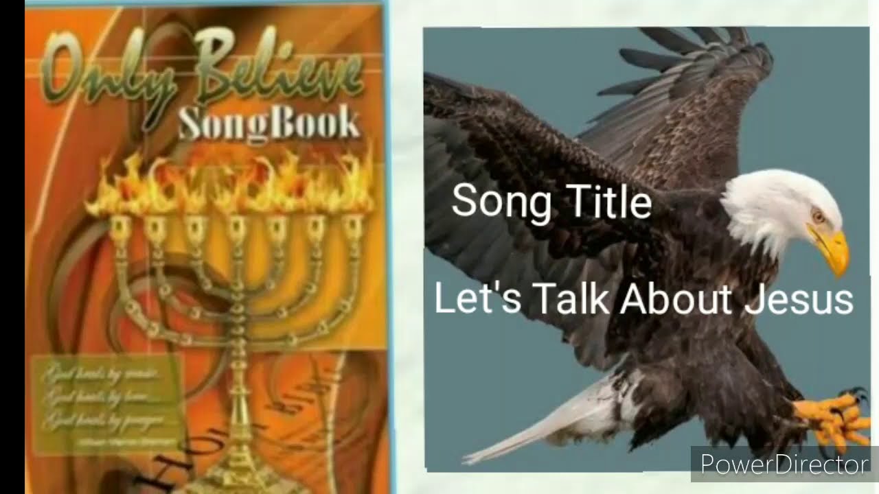 Let's Talk About Jesus, -Song No. 19 - YouTube