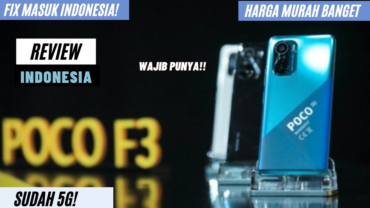 RESMI DIRILIS!! POCO F3 - Harga Spesifikasi Lengkap dan Review - YouTube