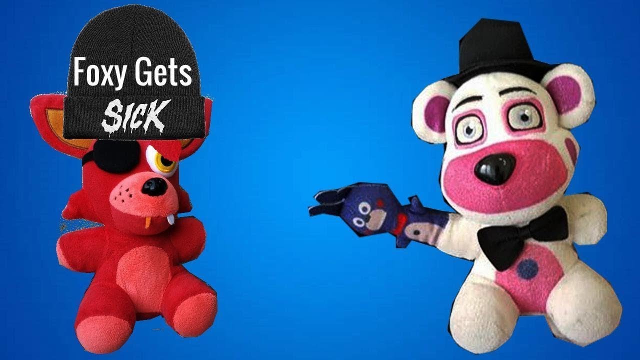 FNAF PLUSH WORLD: FOXY GETS SICK! - YouTube