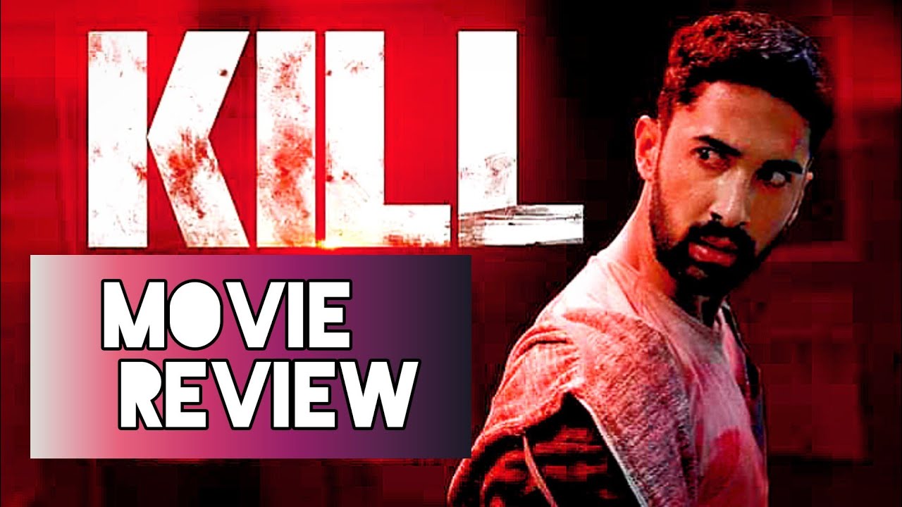 Kill Movie Review | Atanu Sen | Kill Review - YouTube