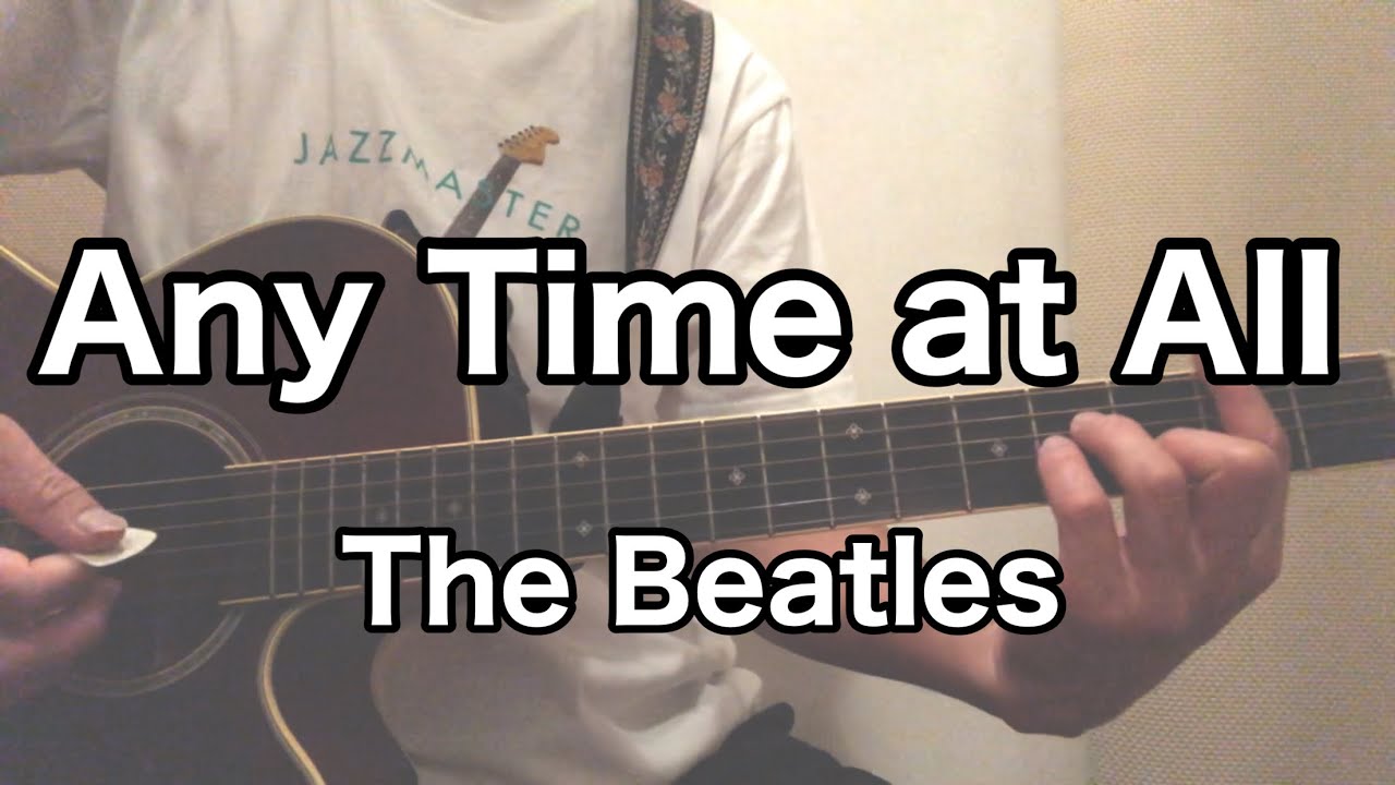 Any Time at All / The Beatles - YouTube