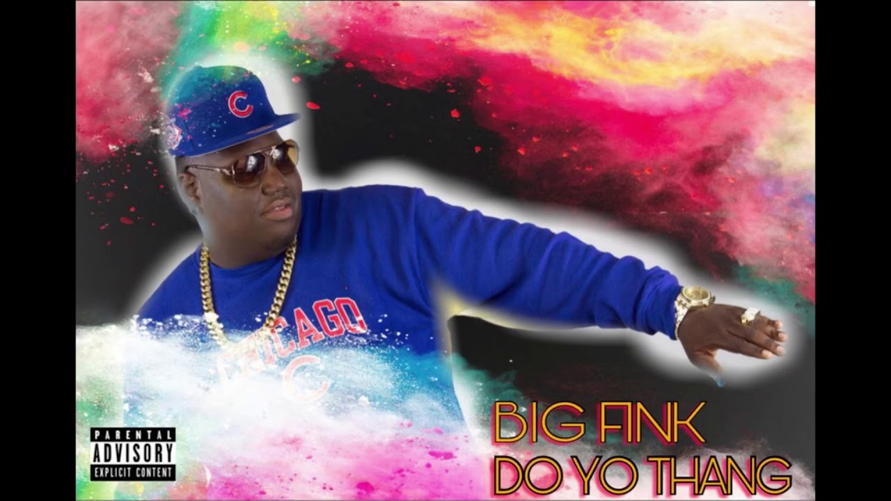 BIG FINK - DO YO THANG