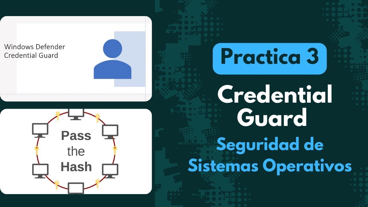 Práctica 3 - Credential Guard - YouTube