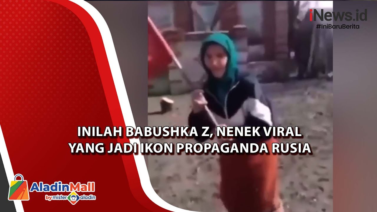 Inilah Babushka Z, Nenek Viral yang Jadi Ikon Propaganda Rusia - YouTube