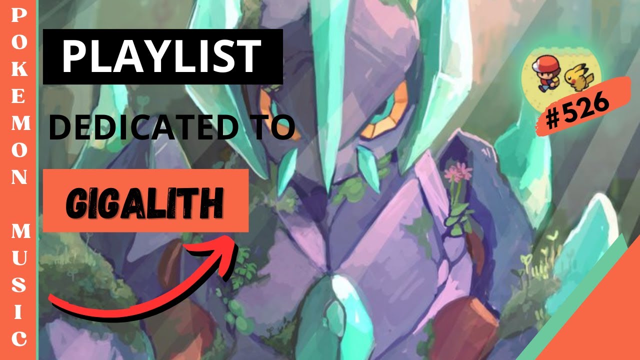 Playlist Pokemon Music Dedicated to Gigalith #526 - YouTube