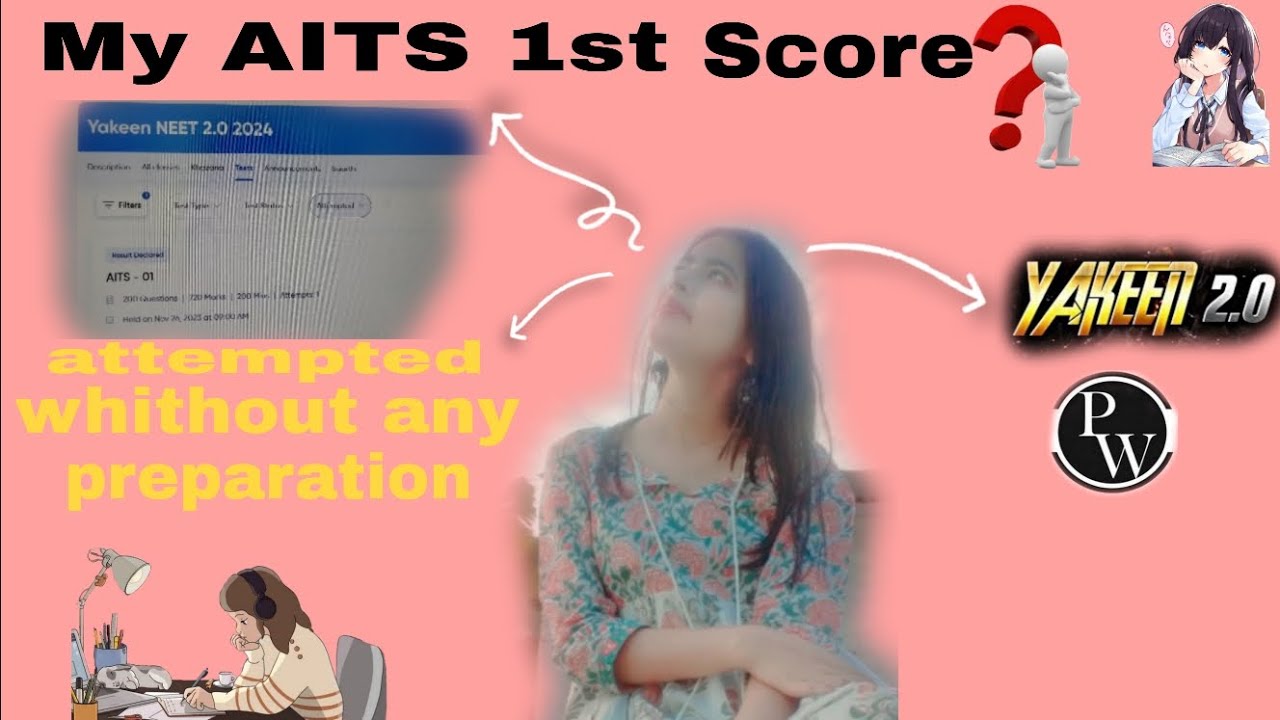 My PW AITS 1st score😢||attempted with zero preparation||NiDHi TarRa||# ...