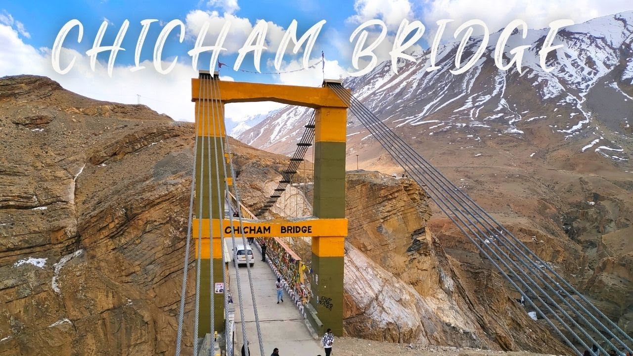 CHICHAM BRIDGE | ASIA'S HIGHEST SUSPENSION BRIDGE | SPITI VALLEY ROAD ...