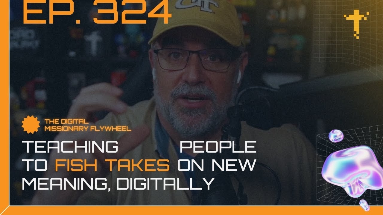 EP324 - Teaching People to Fish Takes on New Meaning, Digitally - YouTube
