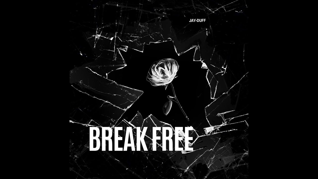 Jay-Duff - Break Free (Official Audio) - YouTube