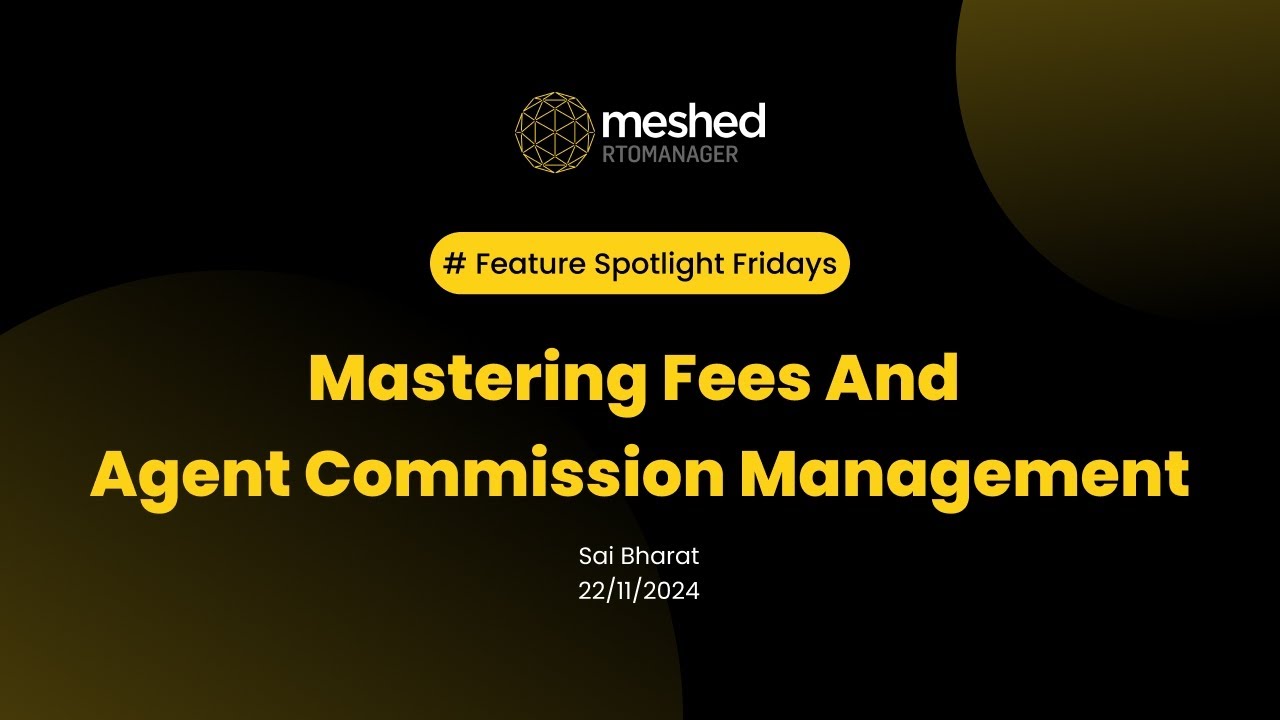 Mastering Fees and Agent Commission Management with Meshed RTOManager ...