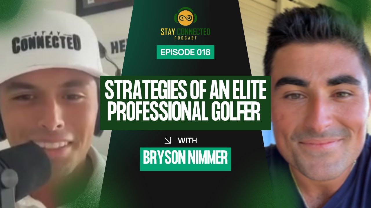Ep.18: Strategies of an Elite Professional Golfer with Bryson Nimmer ...