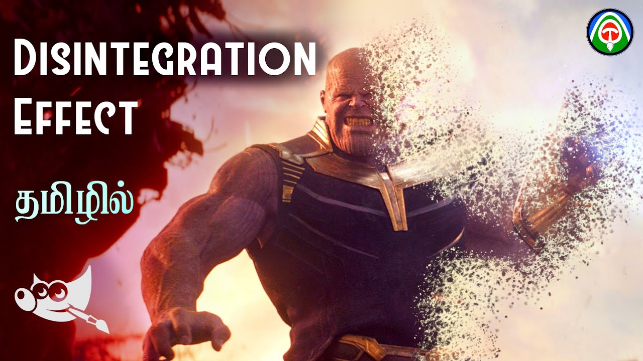Create DUST EFFECT From INFINITY WAR - Disintegration Effect in Tamil | GIMP 2.10 | AOT | தமிழ் ...