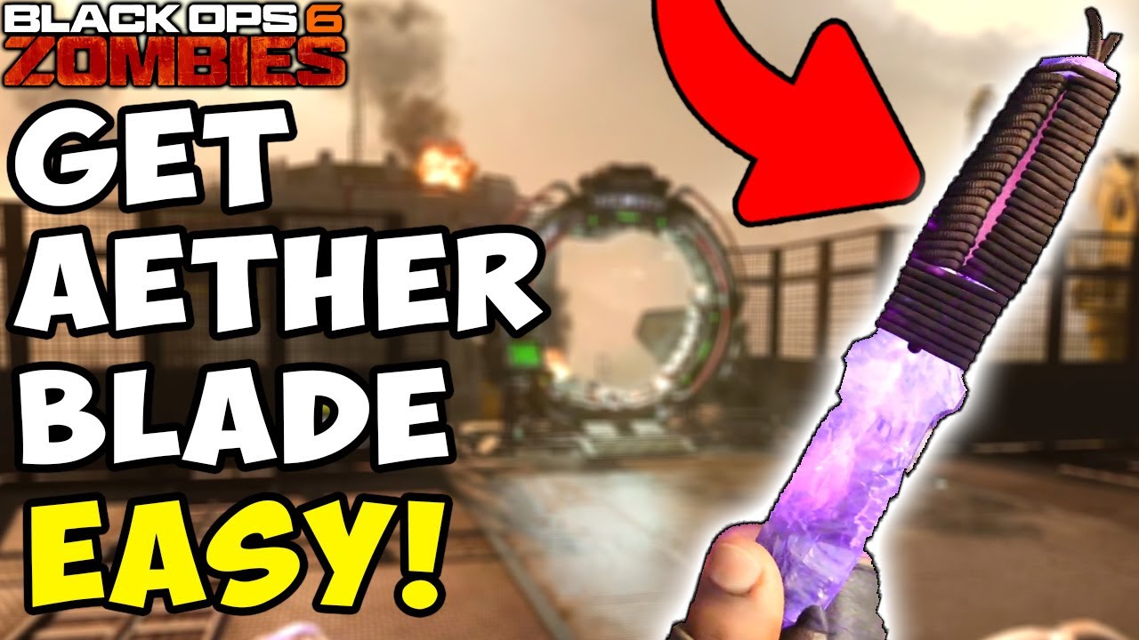 How To Get The AETHER BLADE EASY In BO6 Zombies - YouTube