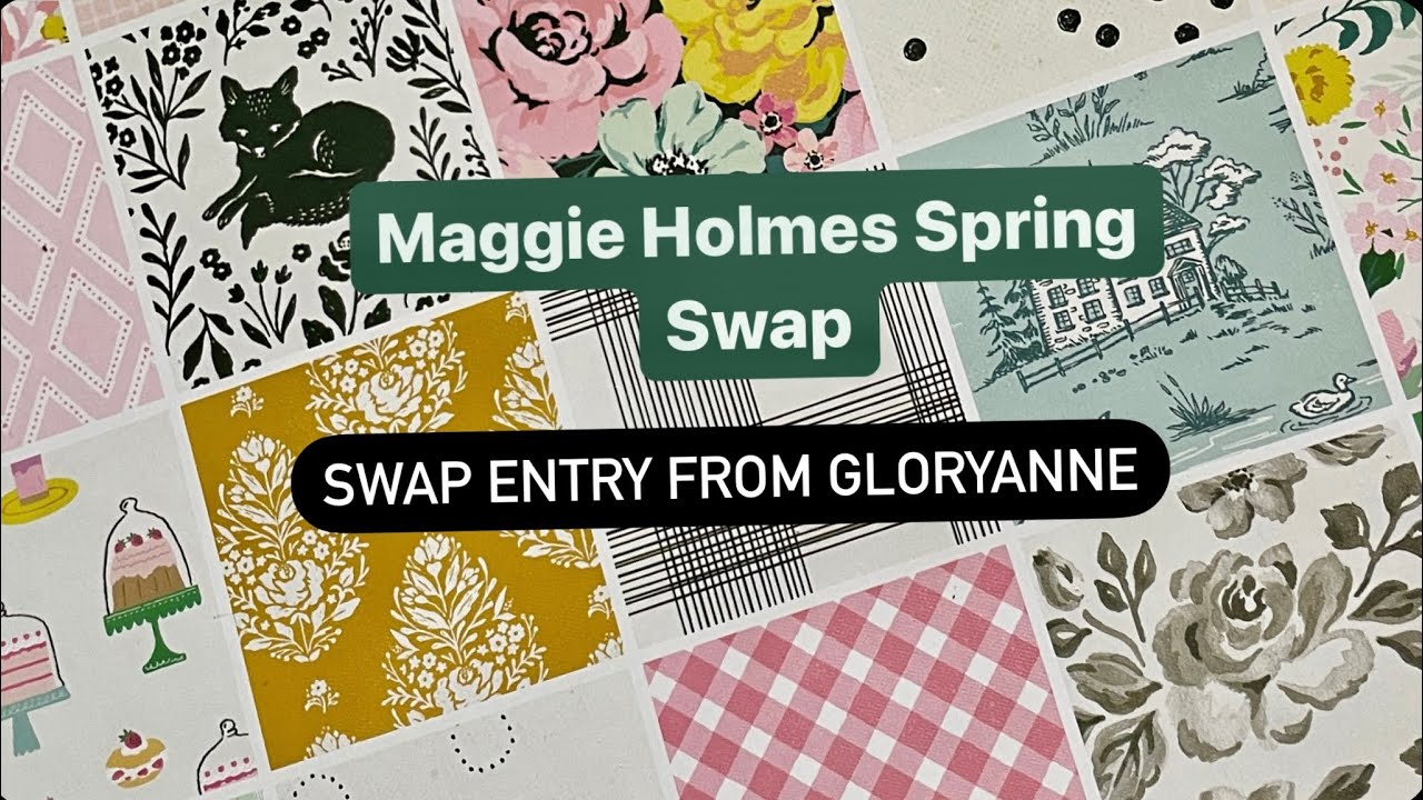 Maggie Holmes Spring Swap - Swap Entry from GloryAnne - YouTube