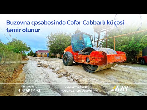 Buzovna qəsəbəsində Cəfər Cabbarlı küçəsi təmir olunur