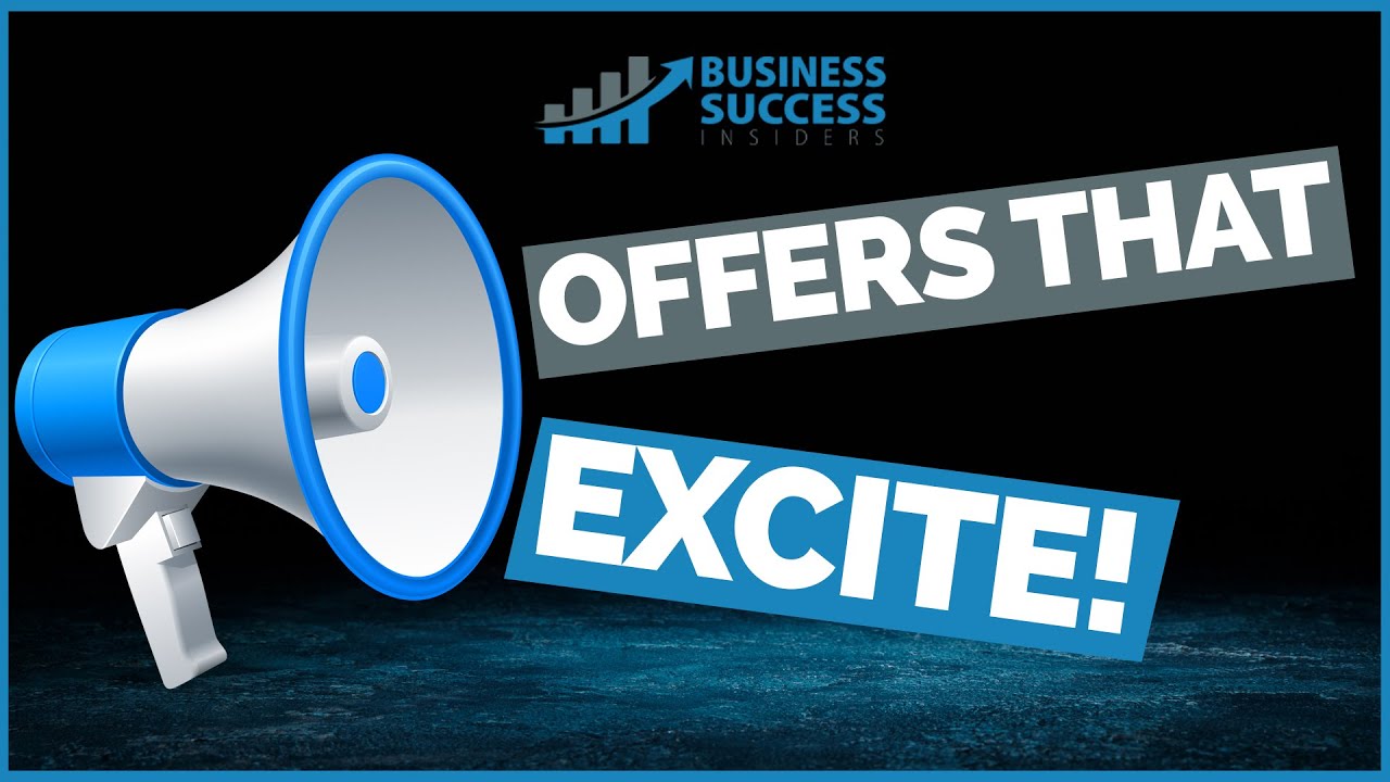 How to Make Your Offers Exciting, Irresistible and Newsworthy - YouTube