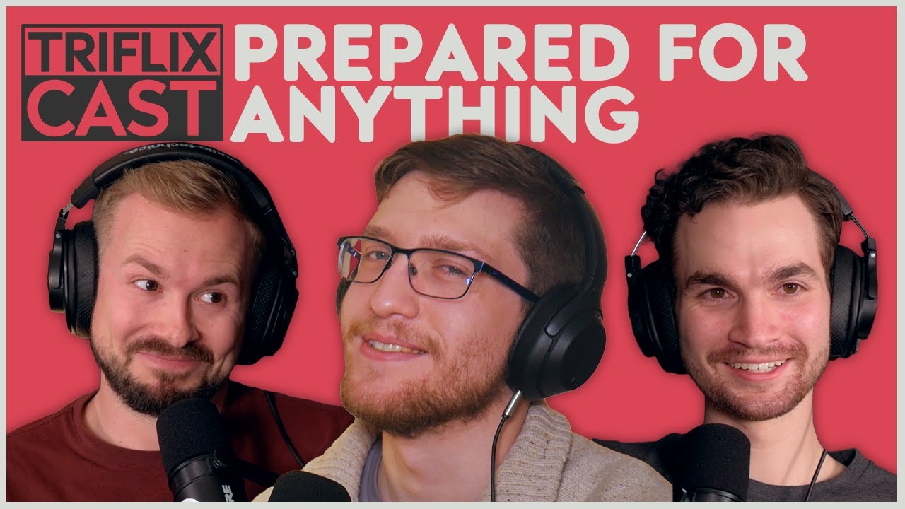 Prepared for Anything - TRIFLIX CAST S3E18 - YouTube