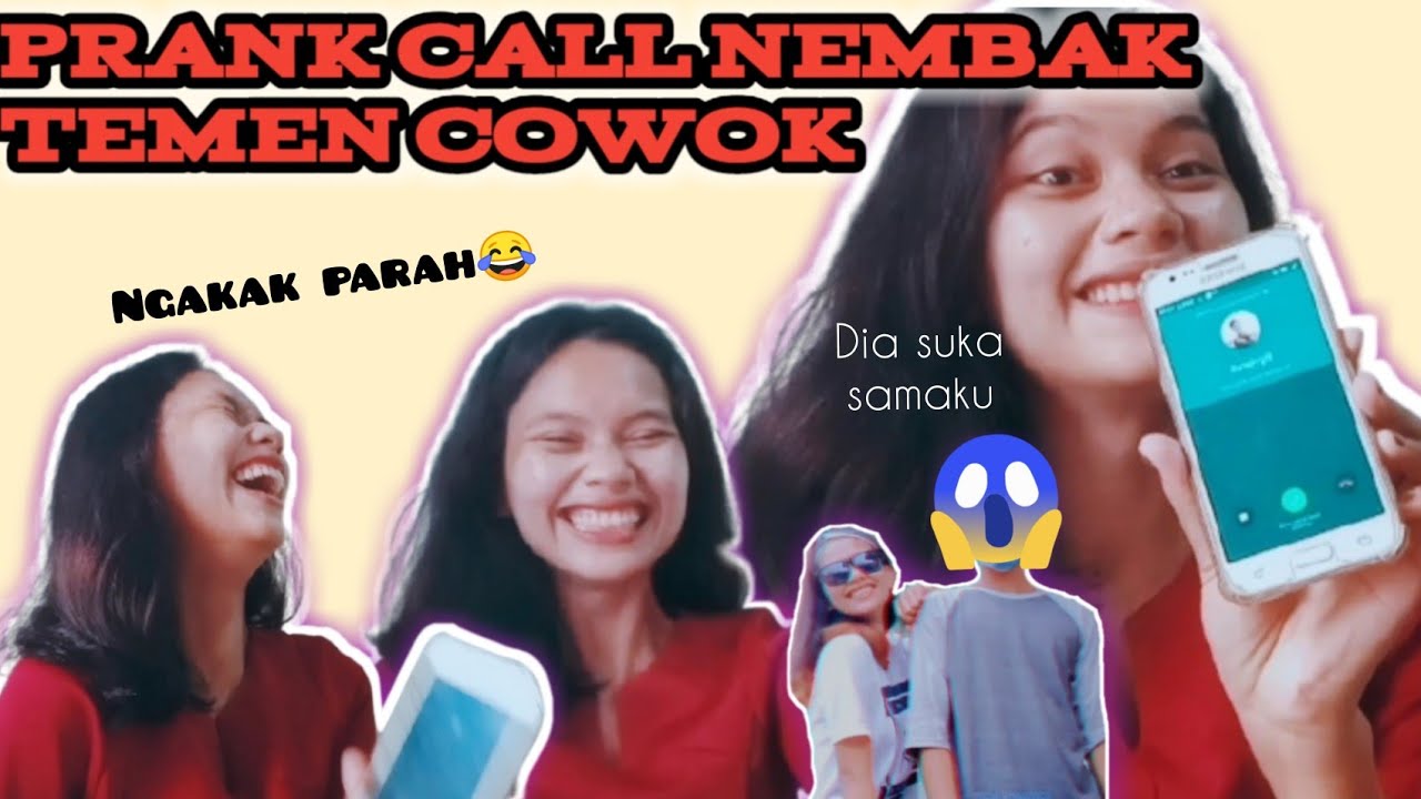 PRANK CALL NEMBAK TEMEN COWOK,Terbongkar dia suka aku - YouTube