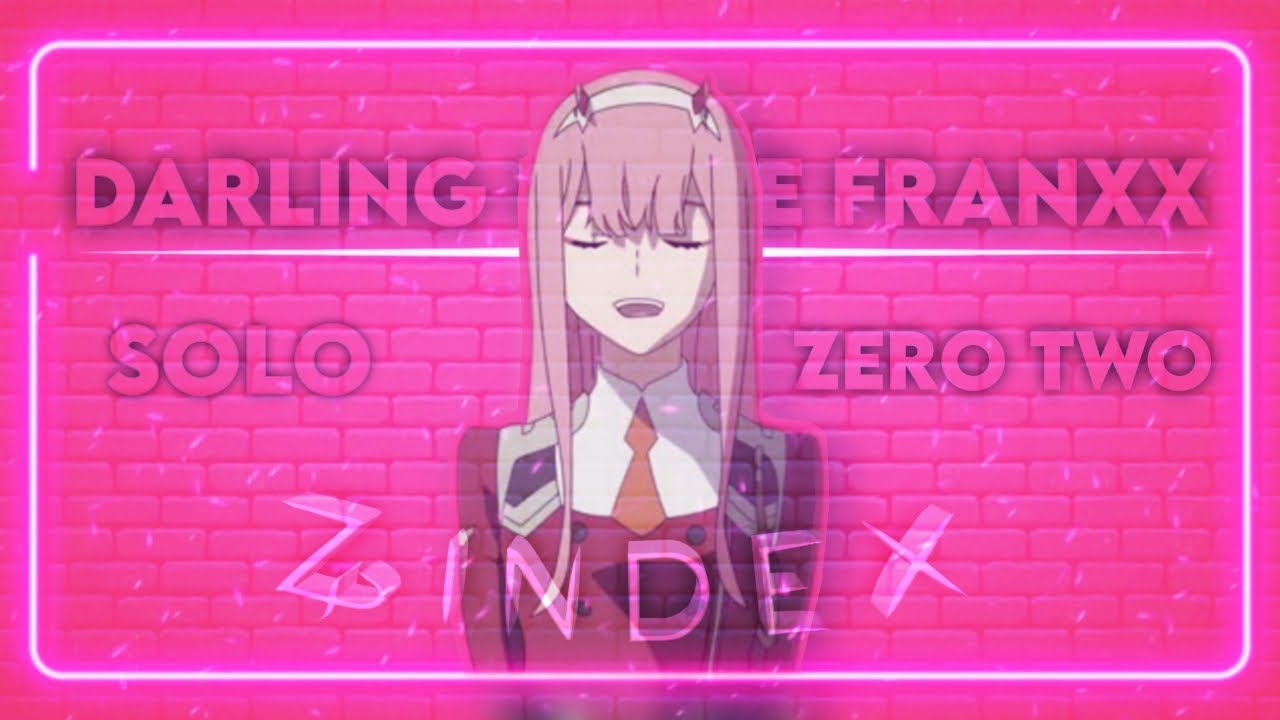 Zero Two - SOLO [Typography/Edit] - YouTube