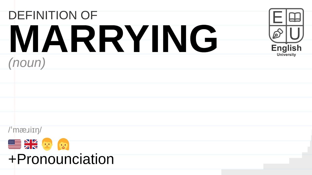 MARRYING meaning, definition & pronunciation | What is MARRYING? | How ...