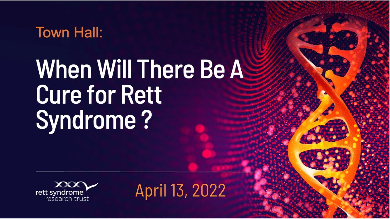 Town Hall: When will there be a cure for Rett syndrome? | Rett Syndrome ...
