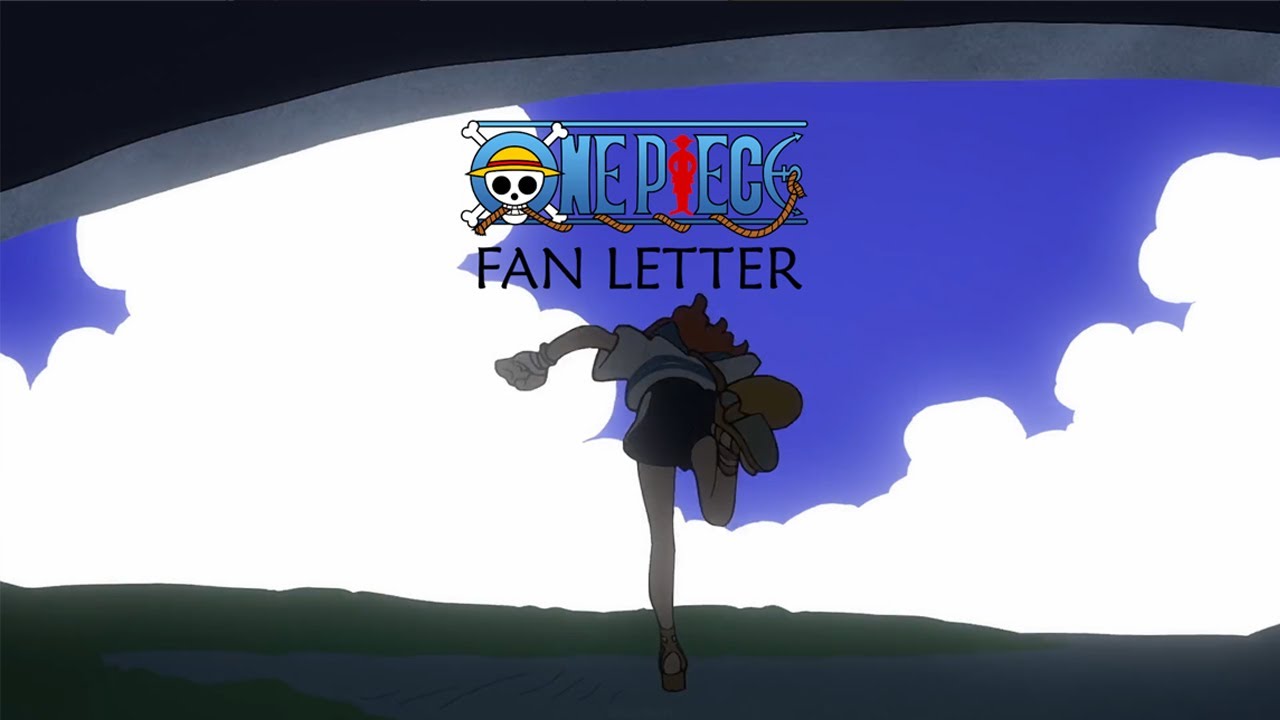 One Piece Fan Letter Fan Video 💌 - YouTube
