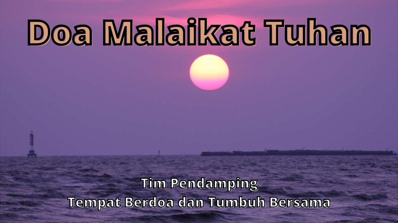 Doa Angelus Jam 12 Siang Dalam Bahasa Indonesia Minggu 26 2023 - YouTube