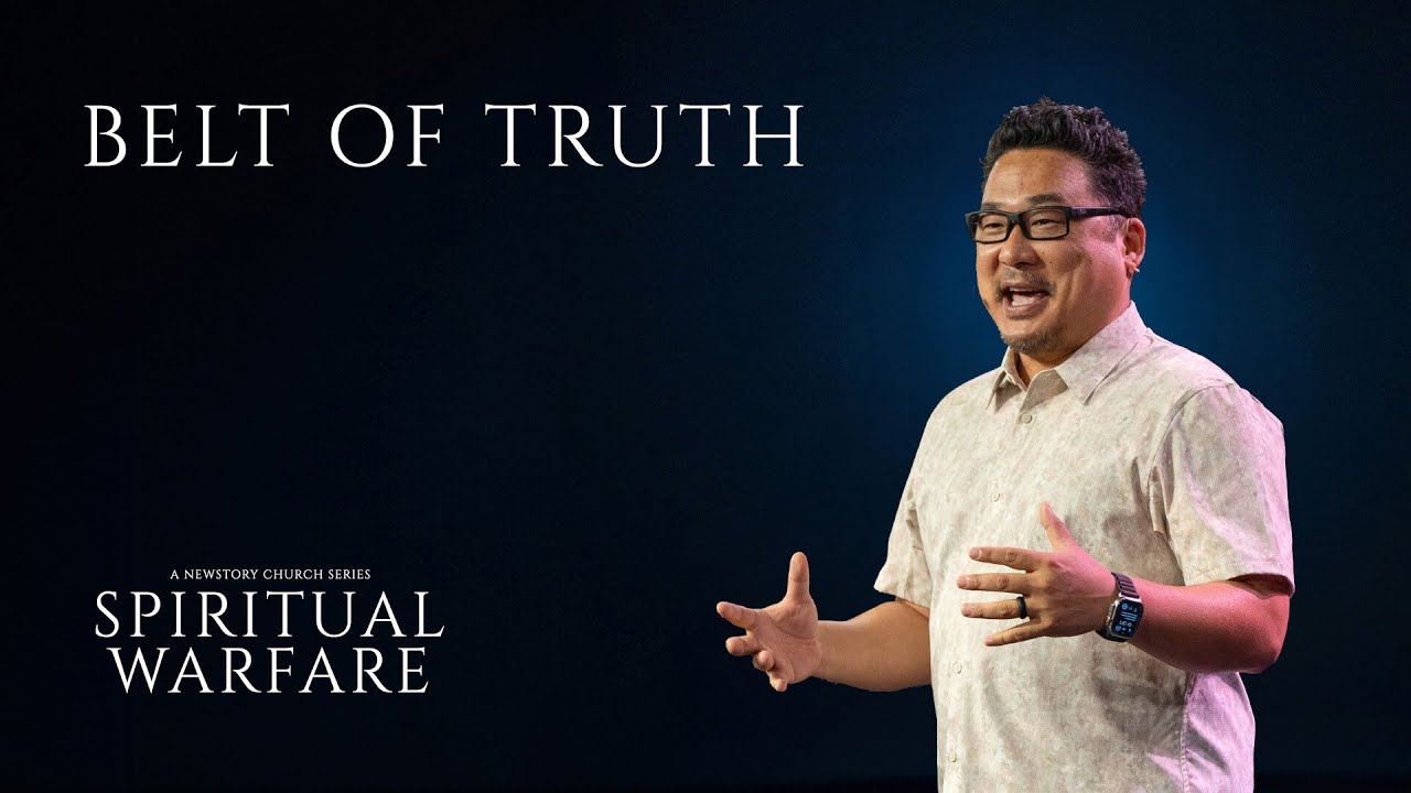 Belt of Truth // Tom Kang // NewStory Church - YouTube