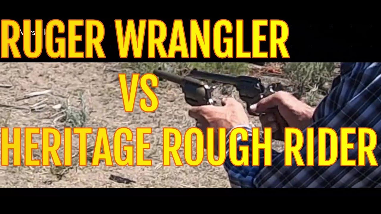 RUGER WRANGLER VS HERITAGE ARMS ROUGH RIDER - YouTube
