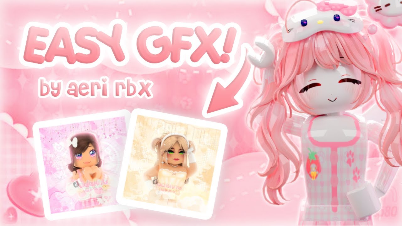 EASIEST ROBLOX GFX TUTORIAL 🌺😨 (By aeri rbx) - YouTube