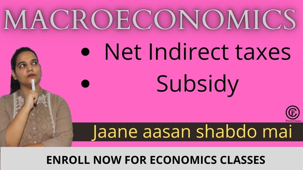 NIT (Net Indirect Tax) & Subsidies : Macroeconomics Concepts - YouTube