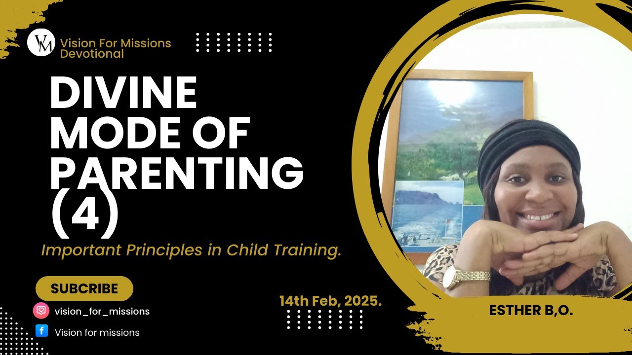 Divine Mode of Parenting (4) || Principles of Parenting || Modelling ...