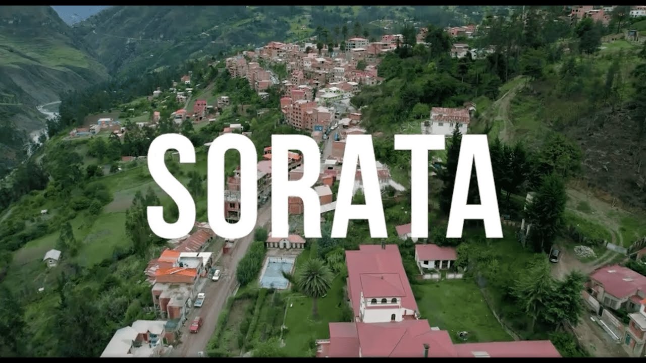 SORATA, el Paraíso Secreto de Bolivia - Visit Bolivia - YouTube