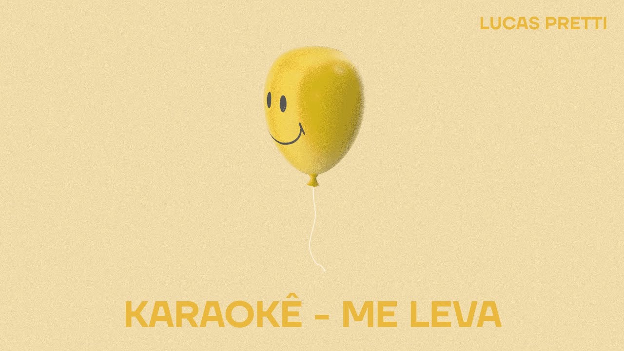 Lucas Pretti feat. Sophia Stedile - Me Leva (Karaokê Oficial) - YouTube