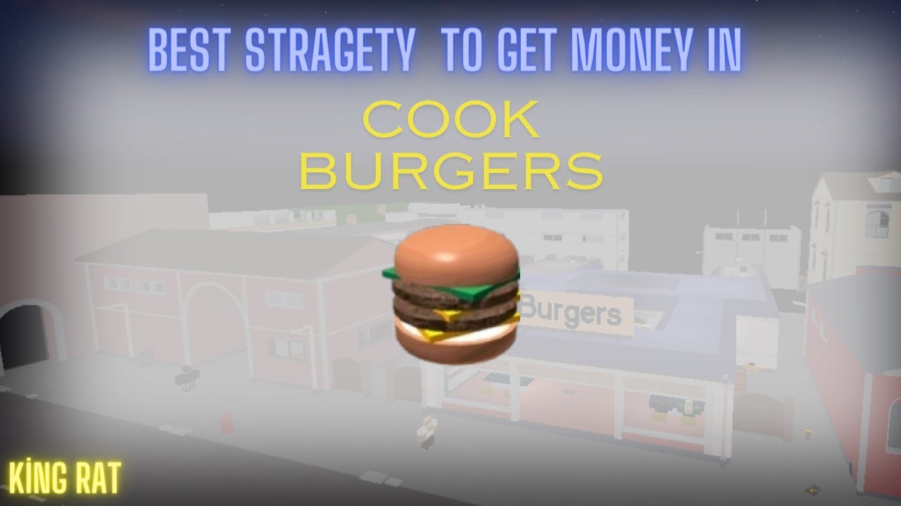 Money Stragety in Cook Burgers - YouTube