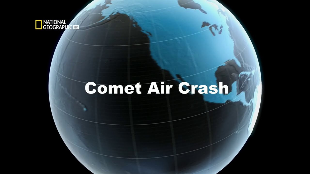 Seconds from disaster S3E8 Comet air crash - YouTube