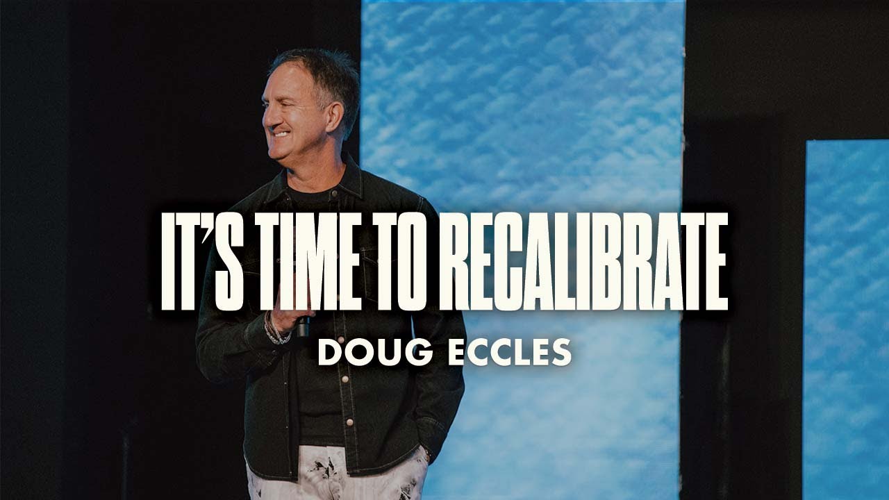 It's Time to Recalibrate (Doug Eccles) - YouTube