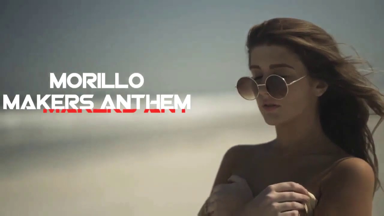 Morillo - Makers Anthem ft. Michelle, Edit. Cihan Altun (Music Video ...