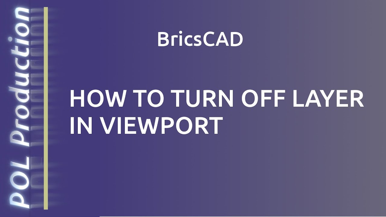BricsCAD How To Turn Off Layer In Viewport YouTube BricsCAD How To Turn Off Layer In Viewport YouTube